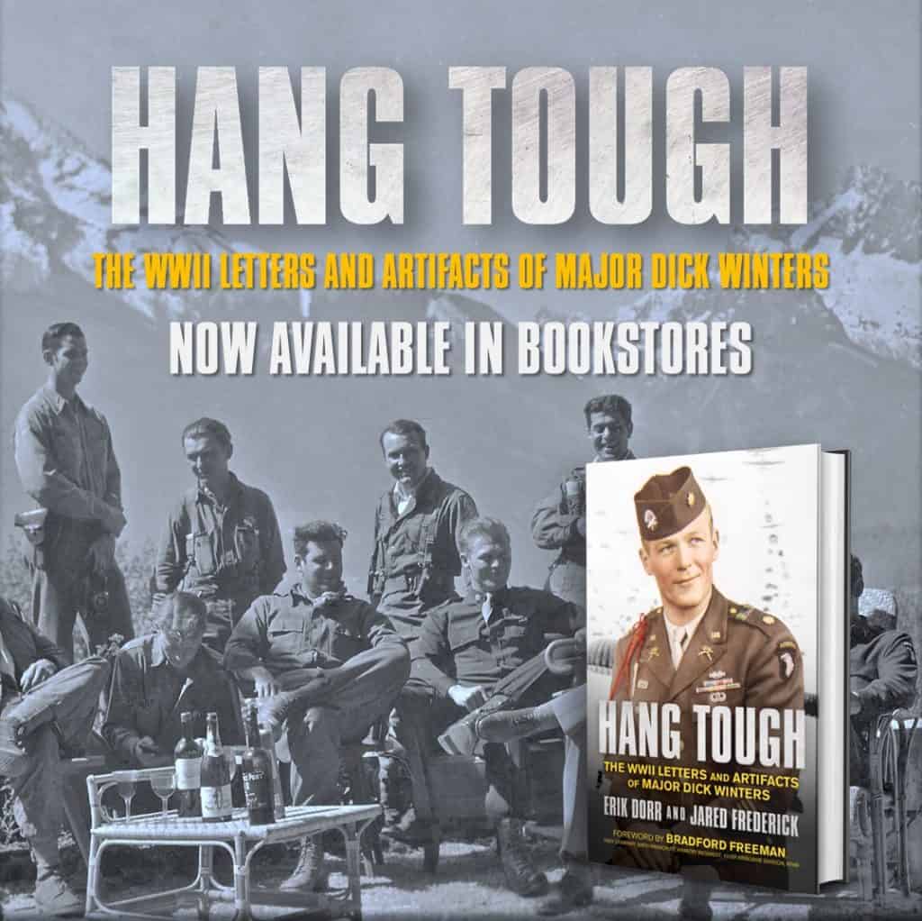 Experience Hbos Band Of Brothers Through The Words Of Dick Winters